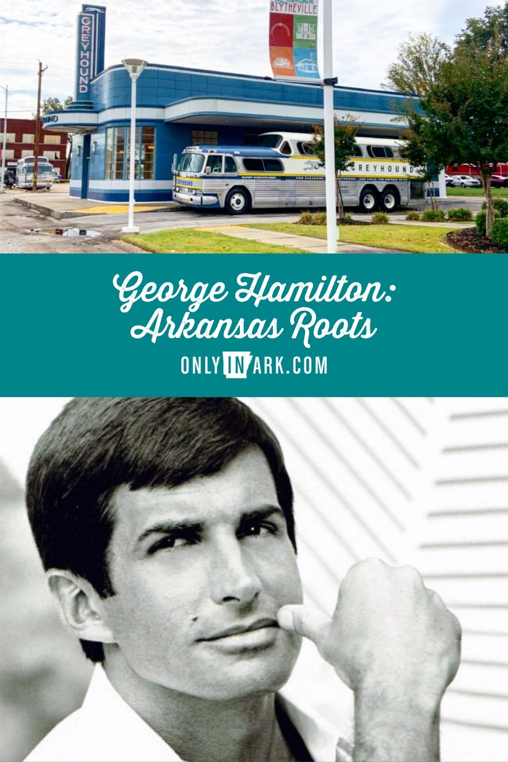 George Hamilton: Arkansas Roots - Only In Arkansas